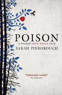 Poison – Sarah Pinborough [Books] – Unwrapping Words