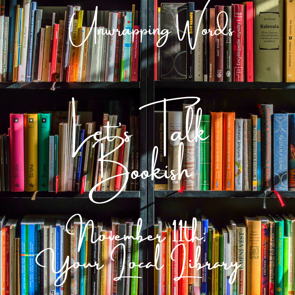 Let’s Talk Bookish: Your Local Library – Unwrapping Words