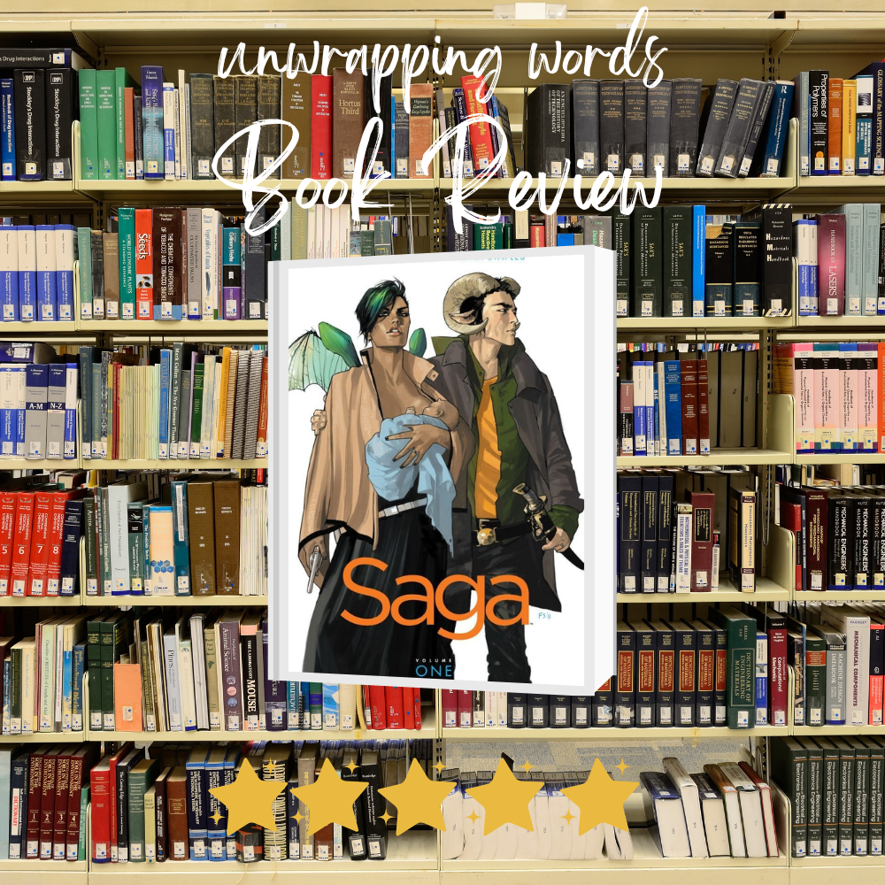 Graphic Novel Review: Saga, Volume 1 – Unwrapping Words