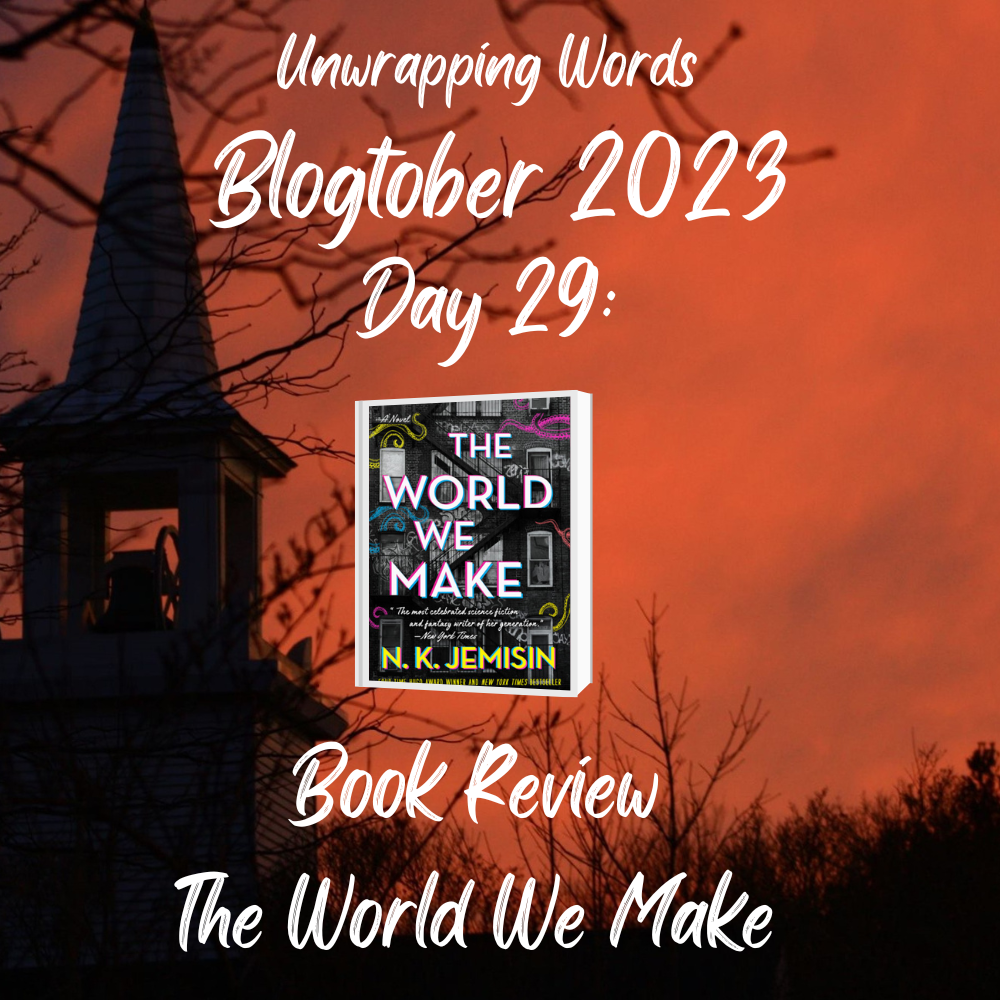 Blogtober Day 29: Book Review – The World We Make by N.K. Jemisin ...