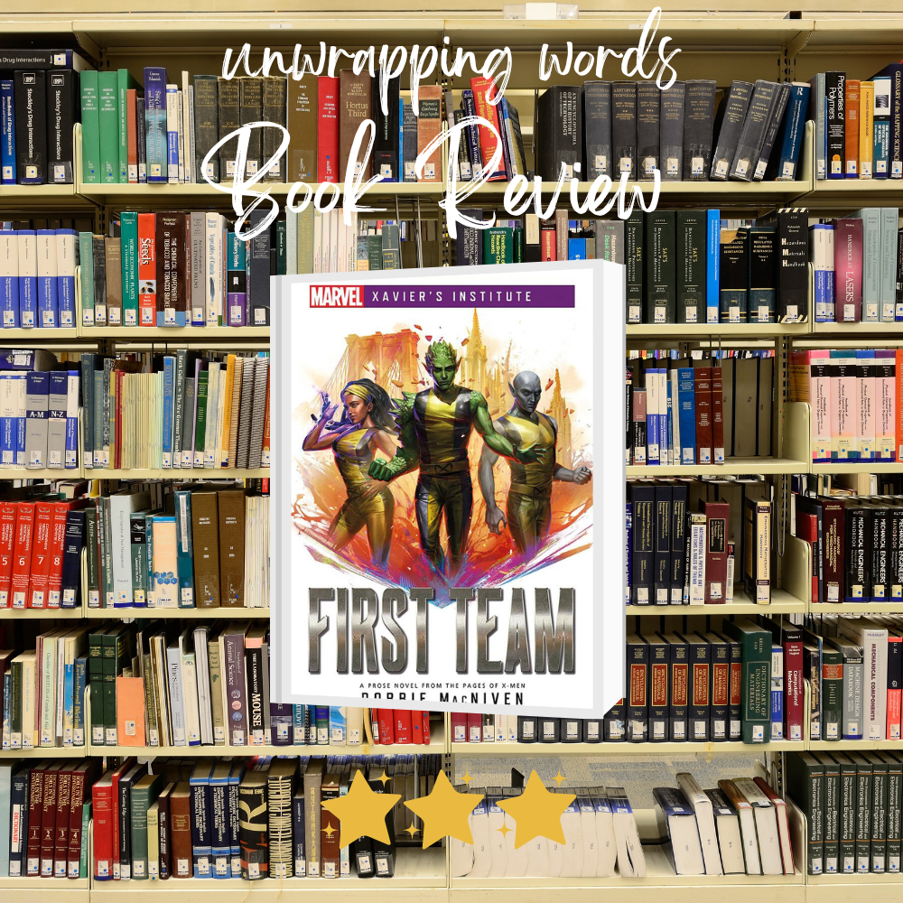 Book Review: Marvel: Xavier Institute – First Team by Robbie MacNiven ...