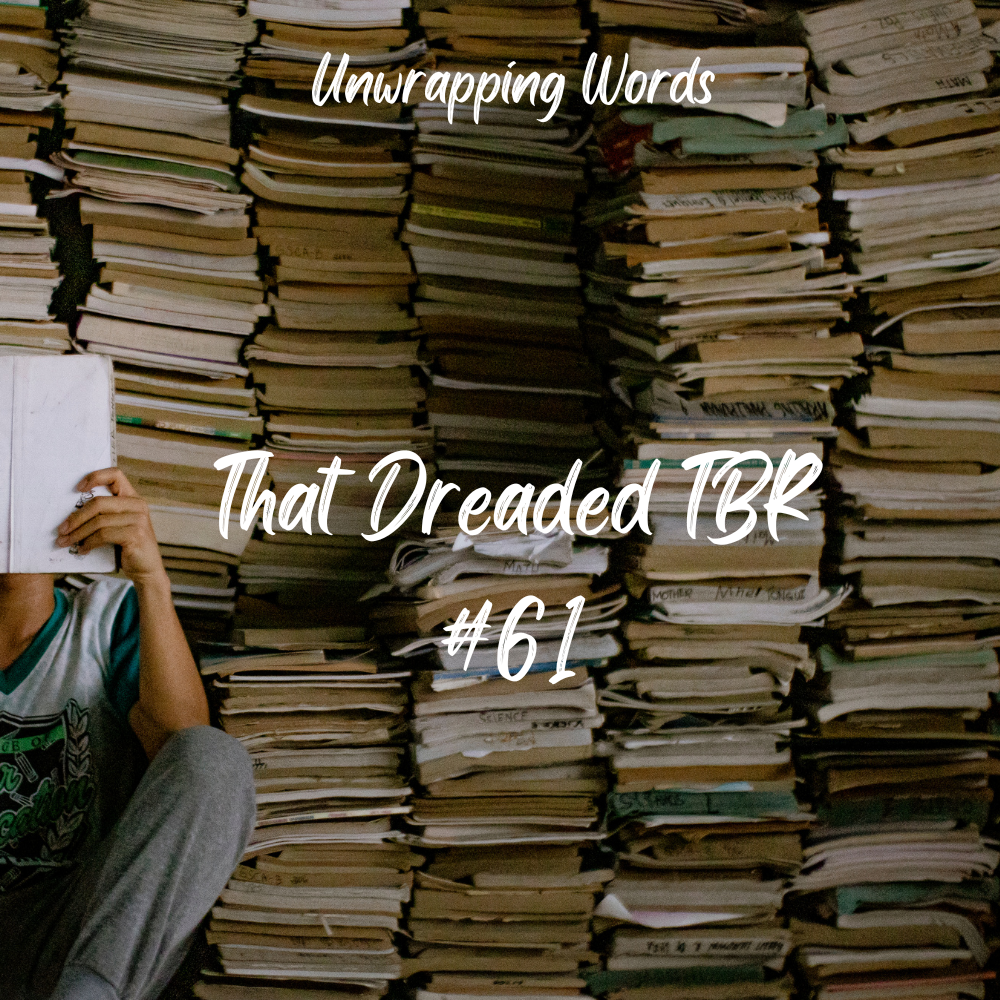 That Dreaded TBR #61 – Unwrapping Words