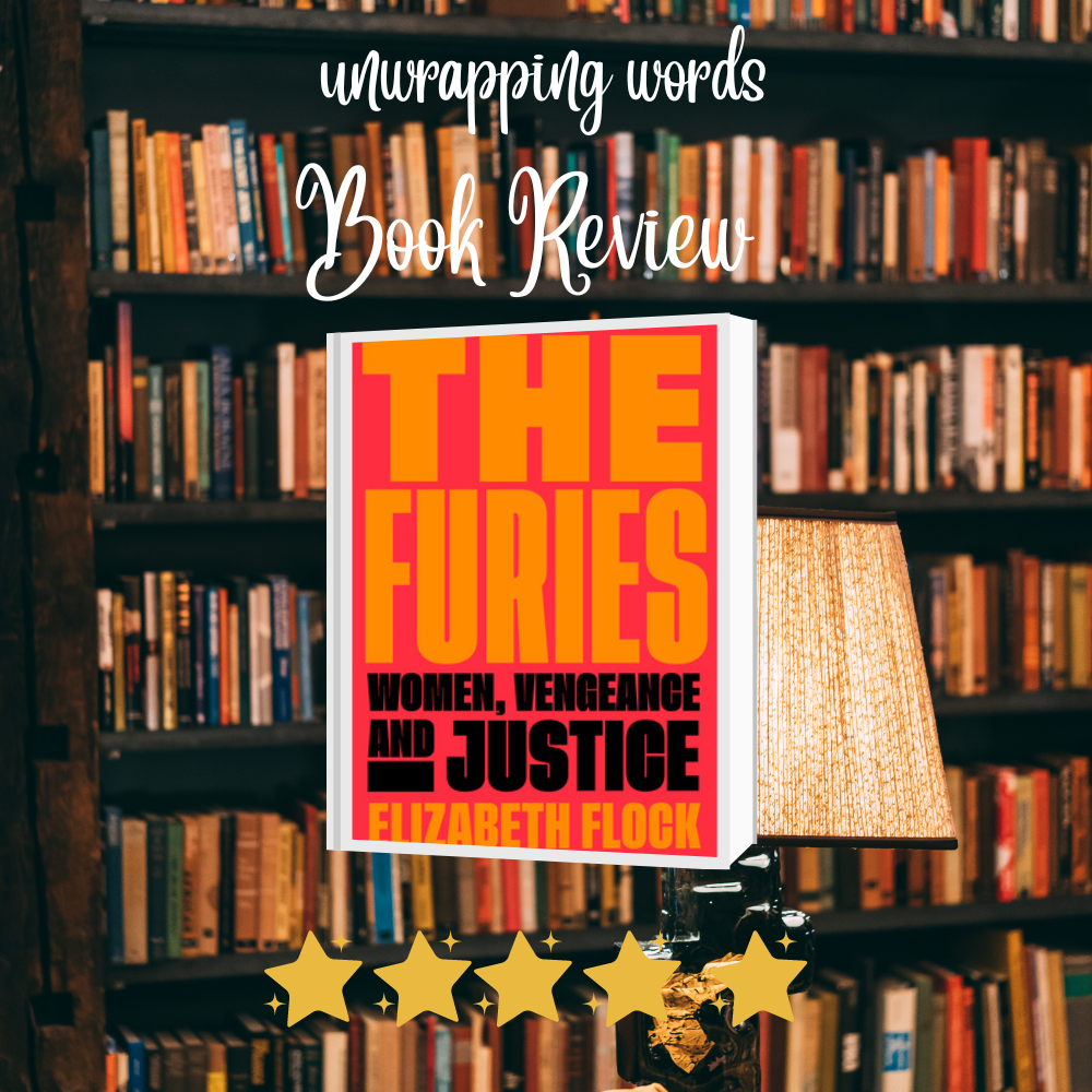 Book Review: The Furies: Women, Vengeance and Justice by Elizabeth ...