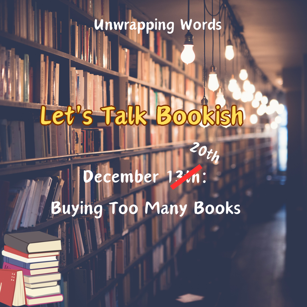 Let’s Talk Bookish: Buying Too Many Books – Unwrapping Words