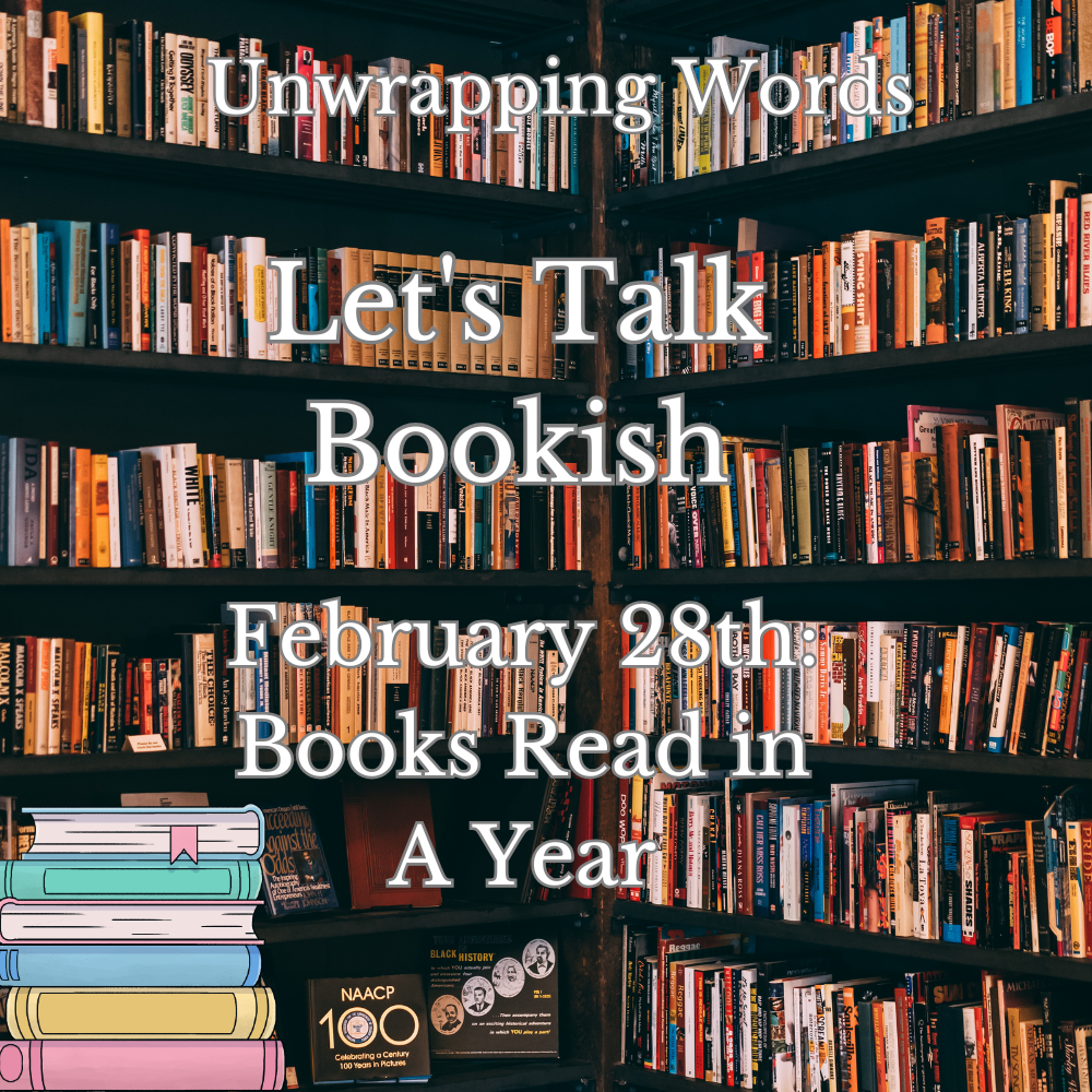 Let’s Talk Bookish: How Many Books Do You Read in a Year? – Unwrapping ...