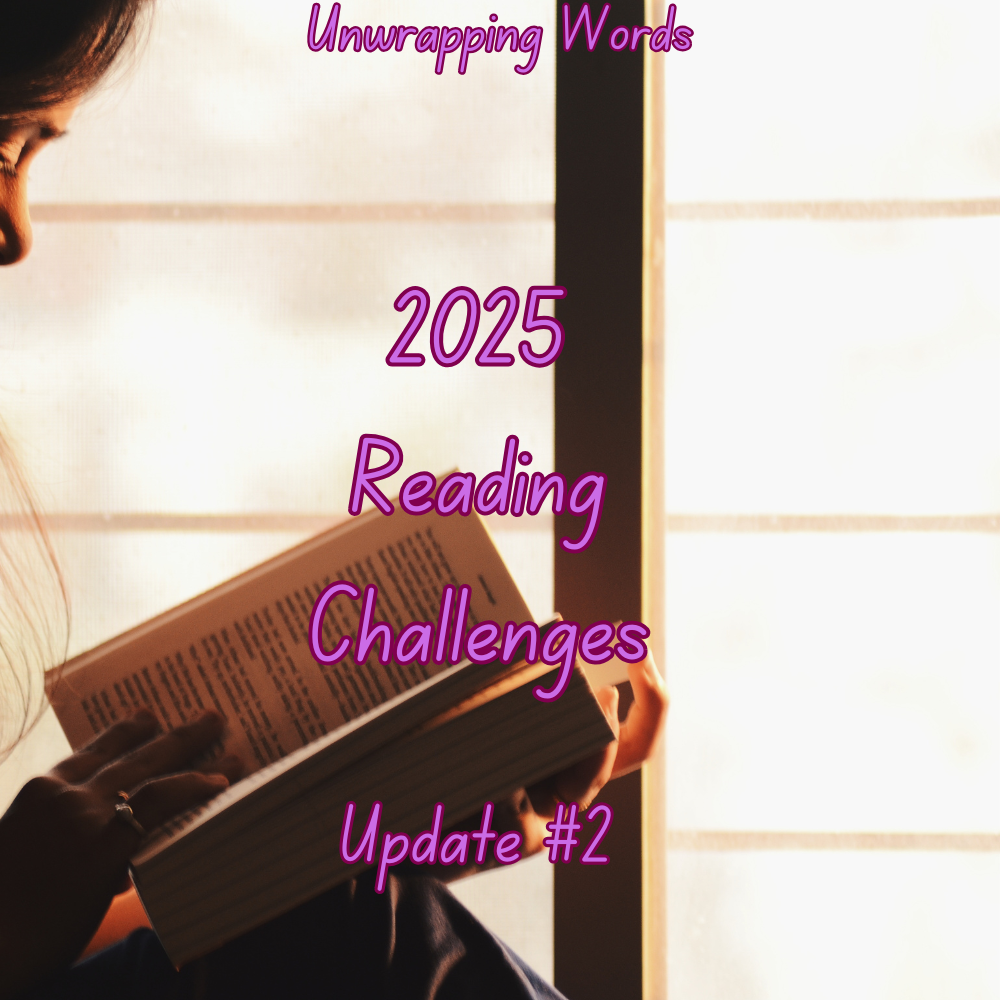 2025 Reading Challenges Update #2 – Unwrapping Words